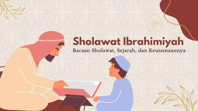 Lirik Bacaan Sholawat Ibrahimiyah Latin Arab dan Artinya Lengkap dengan ...